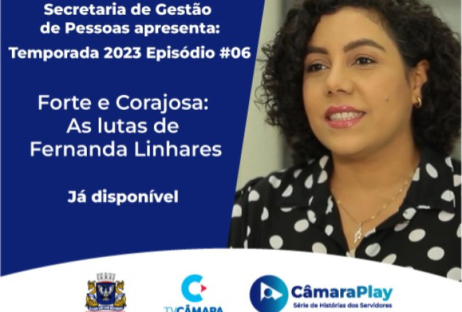 Fernanda Linhares é destaque do sexto episódio do Câmara Play - Câmara Municipal de Salvador